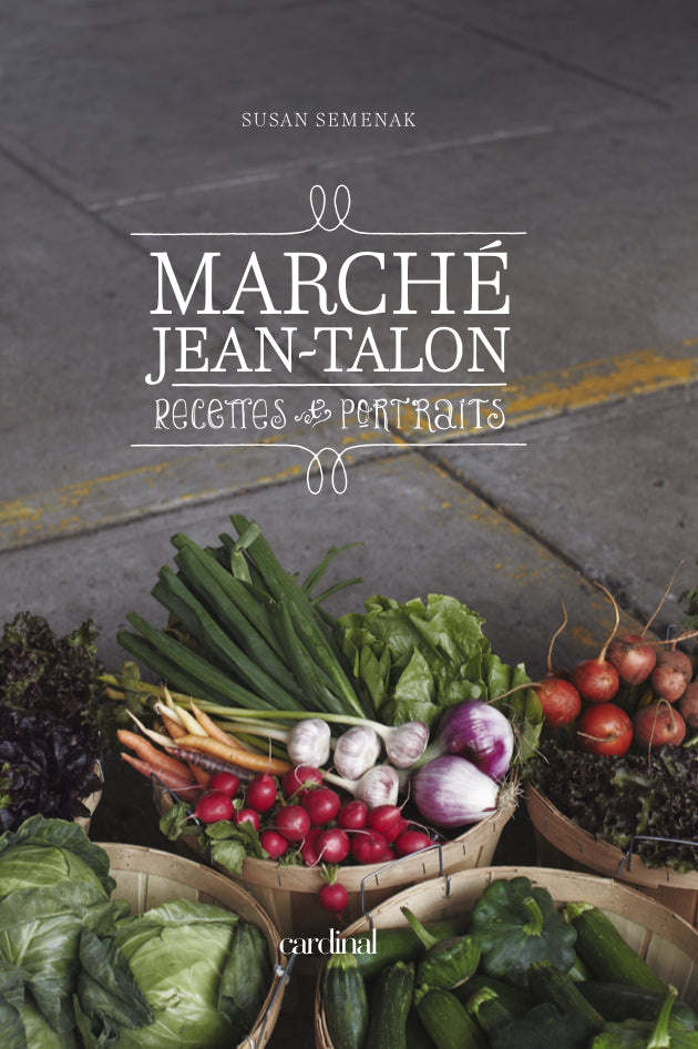 Marché Jean-Talon [PAPIER] – Éditions Cardinal